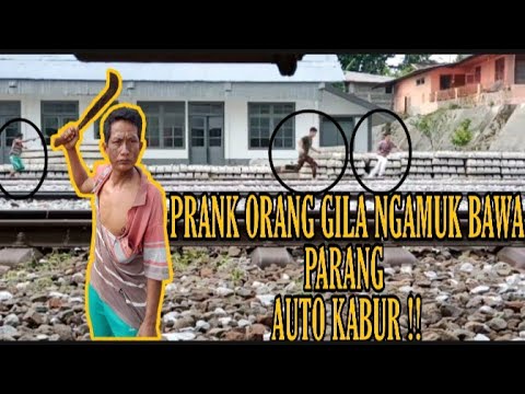 VIRAL !! PRANK LUCU ORANG GILA NGAMUK BAWA PARANG !! AUTO KABUR !!