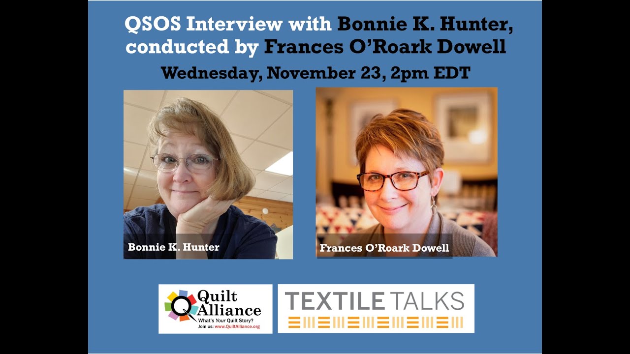Textile Talk: QSOS interview with Bonnie K. Hunter conducted by Frances O'Roark Dowell - YouTube