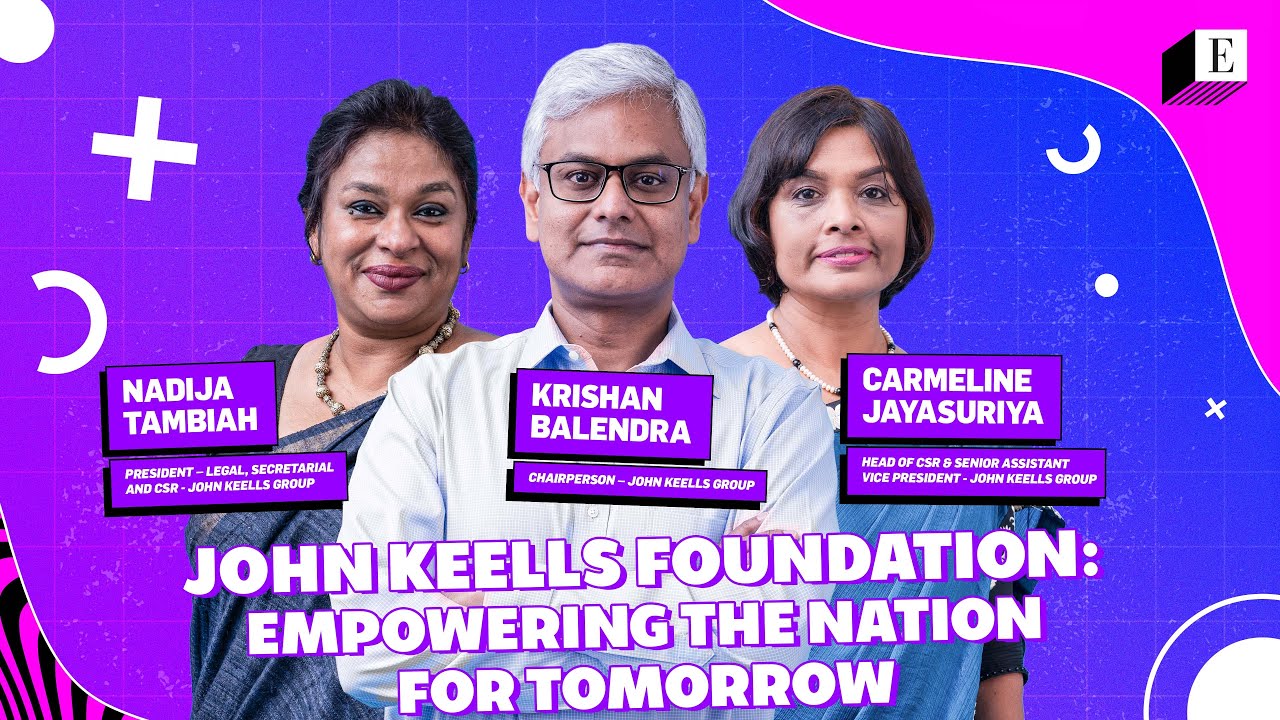 John Keells Foundation: Empowering The Nation For Tomorrow | Echelon ...