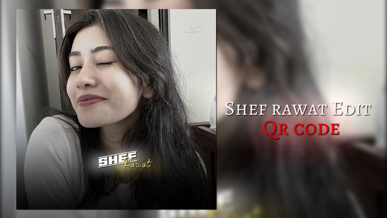Ae inspired | edit Qr code preset | Shef_rawat edit 🥰 | Smooth file (60fps) | Free preset 🎯 ...