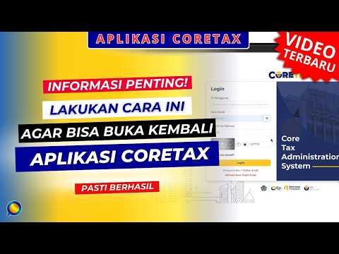 Solusi Gagal Login Di Aplikasi CORETAX | Cara Buka Aplikasi CORETAX Yang Tidak Bisa Dibuka