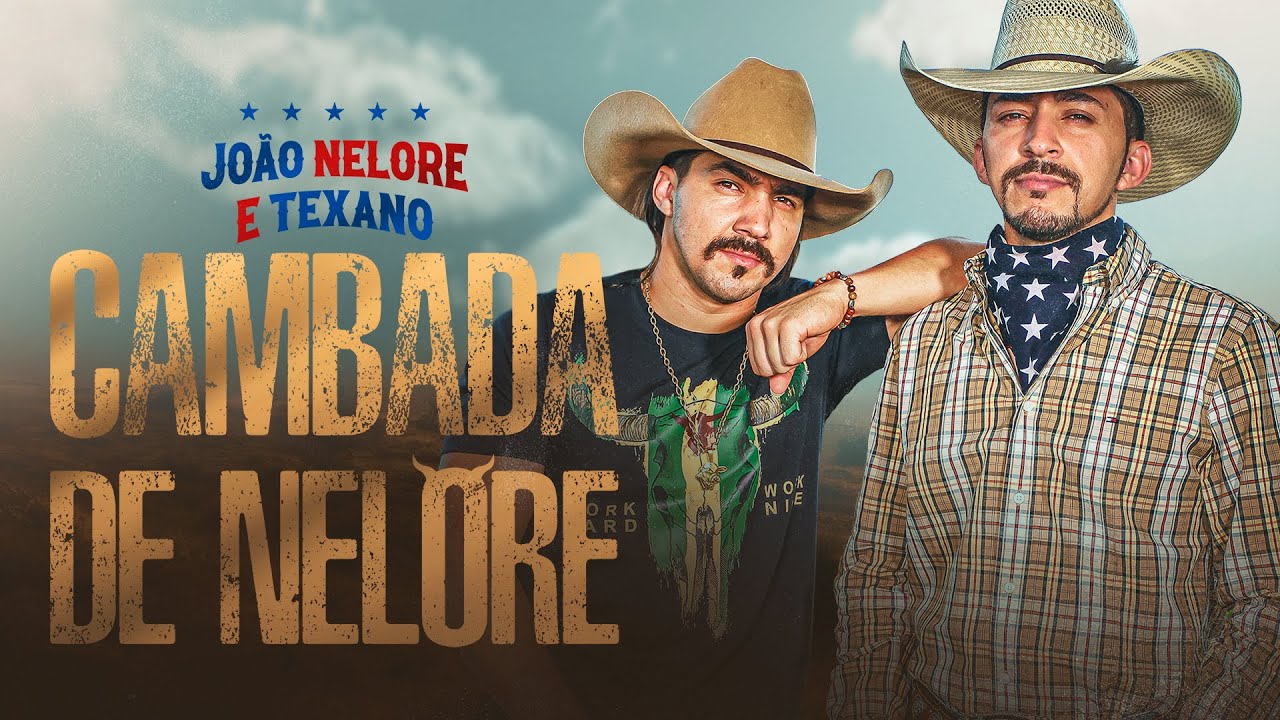 João Nelore & Texano - CAMBADA DE NELORE (Clipe Oficial) - YouTube