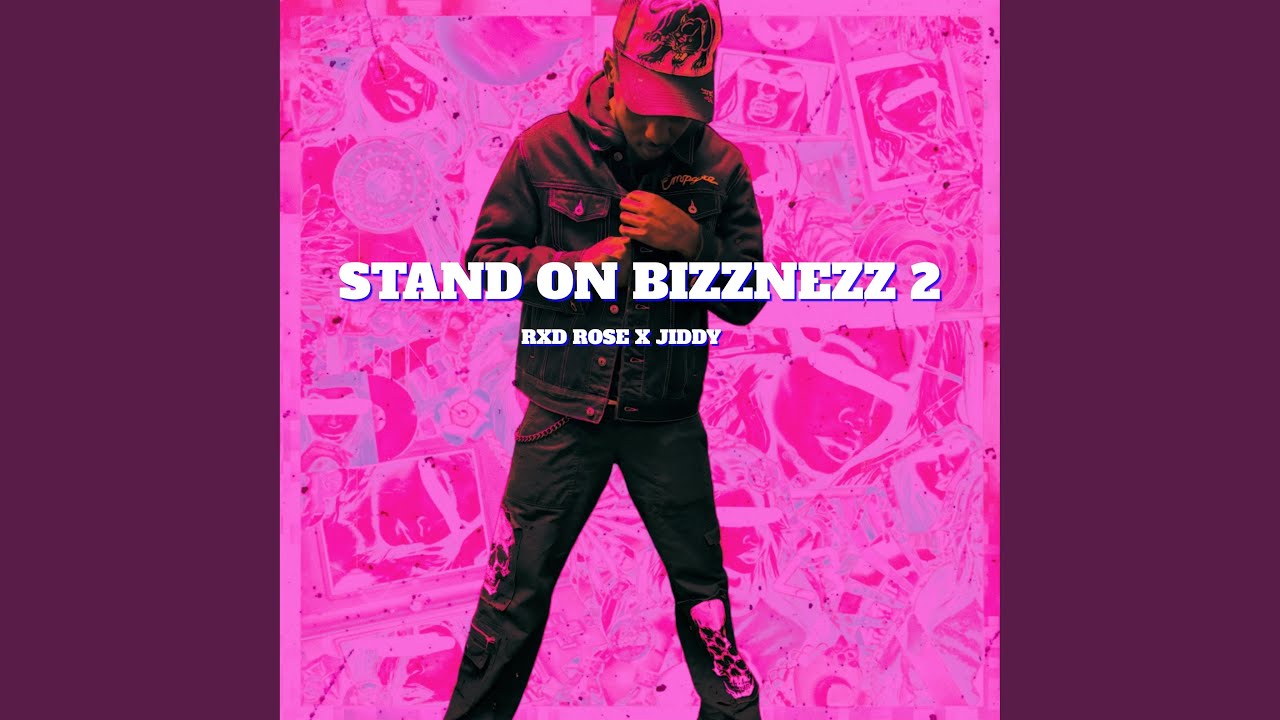 STAND ON BIZZNESS 2 (feat. Rxd Rose) - YouTube