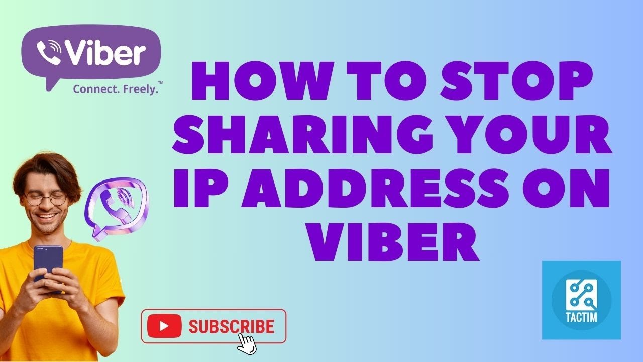 Protect Your Privacy: How to Stop Sharing Your IP Address on Viber 2025 ...