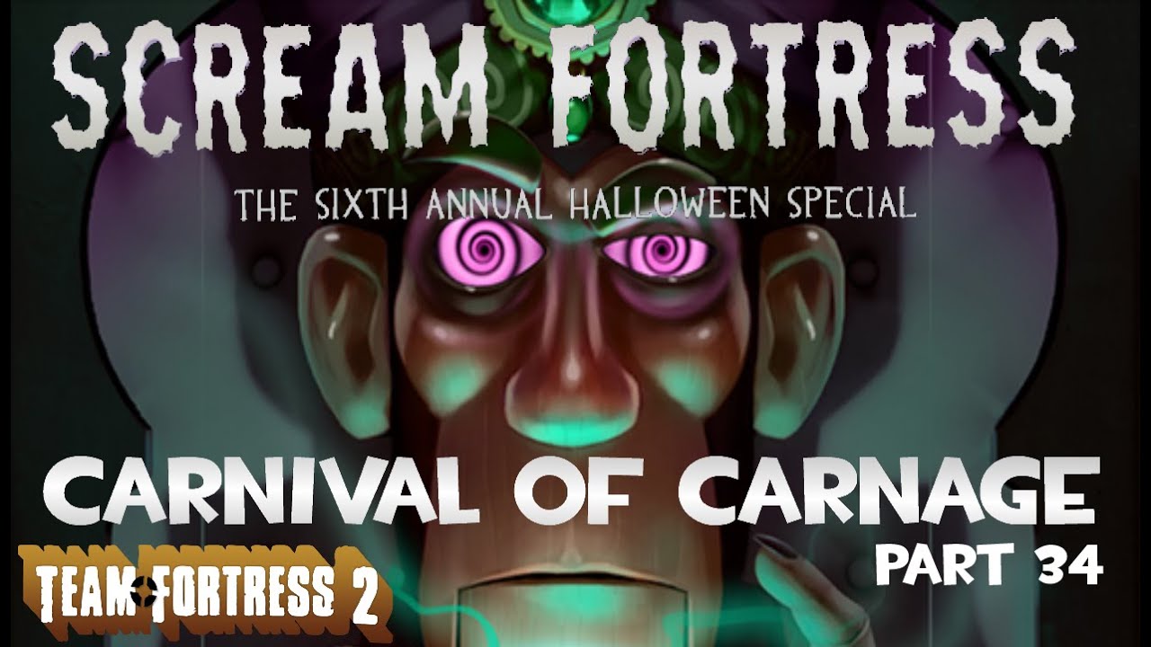 Team Fortress 2 - Carnival Of Carnage (Halloween) - Part 34 - YouTube