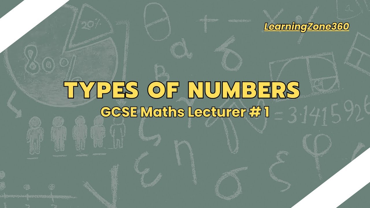 Types of number GCSE Lecture # 1 || by learningZone360 - YouTube