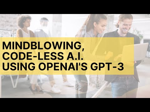 Mind-blowing Code-Less AI demoed by OpenAI's GPT-3 Beta Testers
