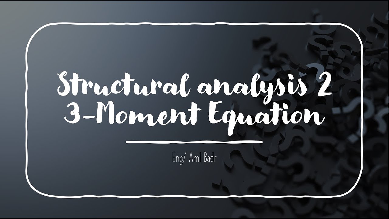 structural analysis 2 - 3-moment equation - YouTube