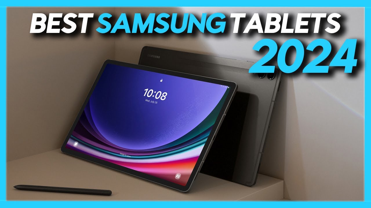 Best Samsung Tablets (2024) - Top 6 Best Tablets of Samsung! - YouTube