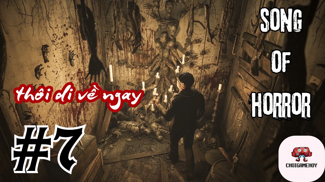 SONG OF HORROR Tập 7 : Tui bắt đầu ngáo đường gòi đó anh em ơi - YouTube
