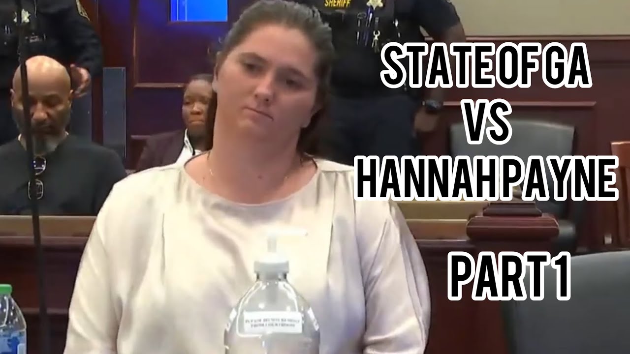 #INALB | GA vs Hannah Payne trial - part 1 recap - YouTube
