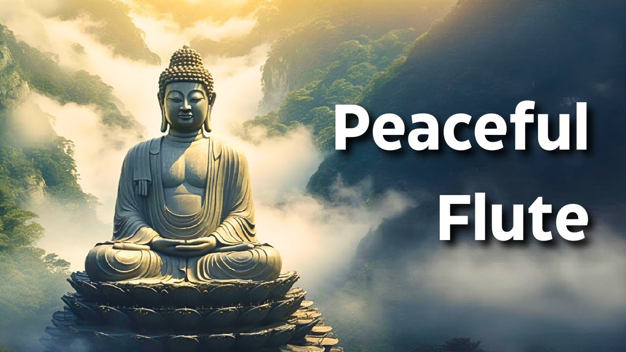 Peaceful Flute Sounds | Buddha Flute Meditation | Inner Peace - YouTube