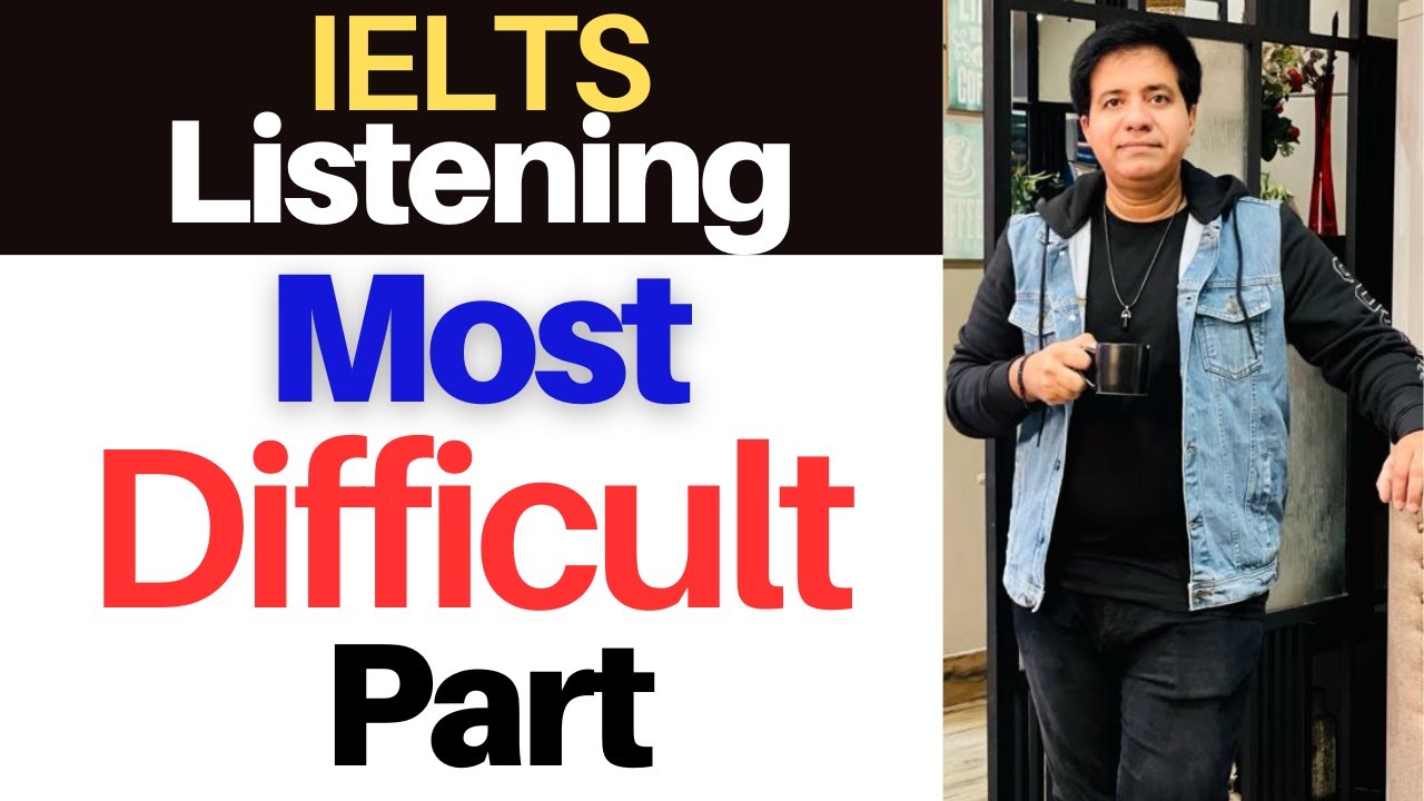 IELTS Listening - The Most DIFFICULT Part By Asad Yaqub - YouTube