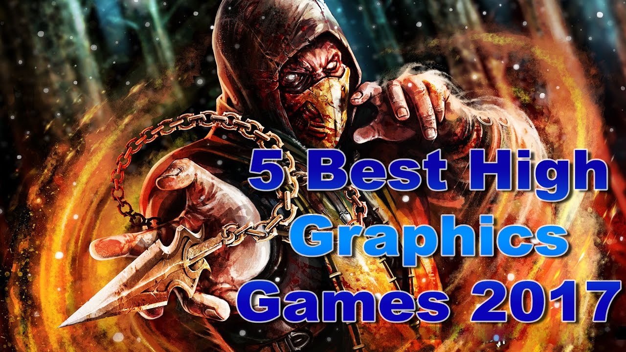 latest | 5 Best High Graphics Games 2017 - YouTube