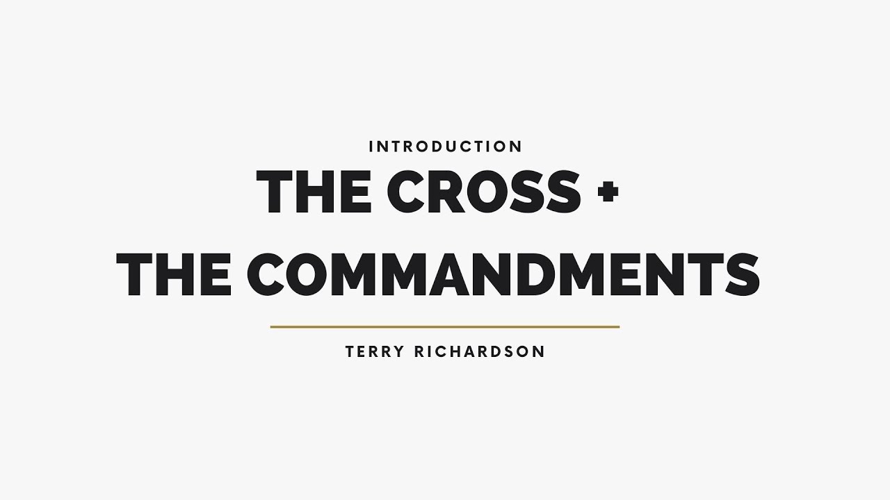 The Cross + The Commandments Introduction - YouTube