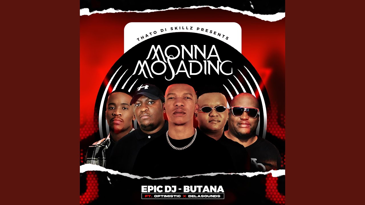Monna Mosading (feat. Optimist Music ZA & Butana) - YouTube