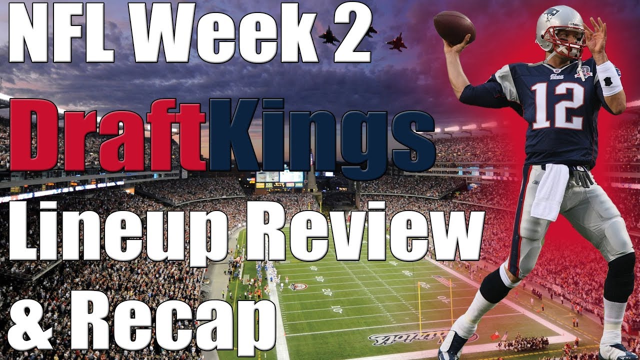 DraftKings NFL Week 2 Recap & Lineup Review - YouTube