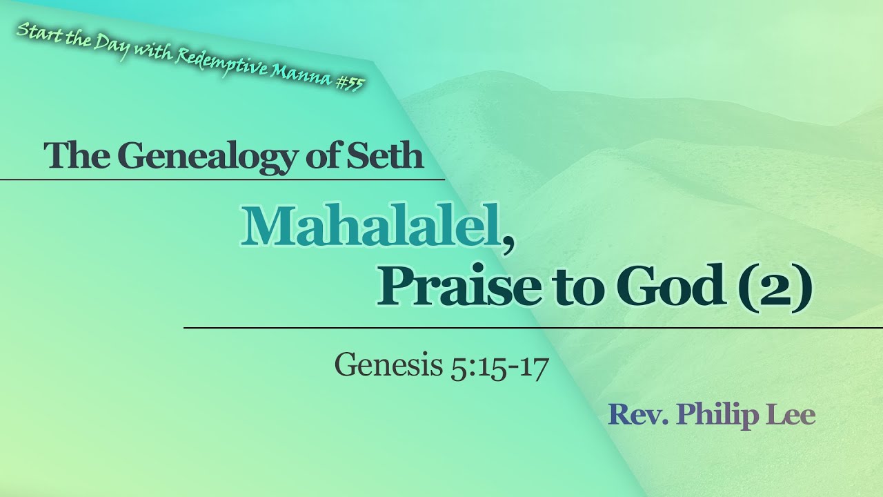#55 [Mon, May 27, 2024] Start the Day with Redemptive Manna - Mahalalel ...