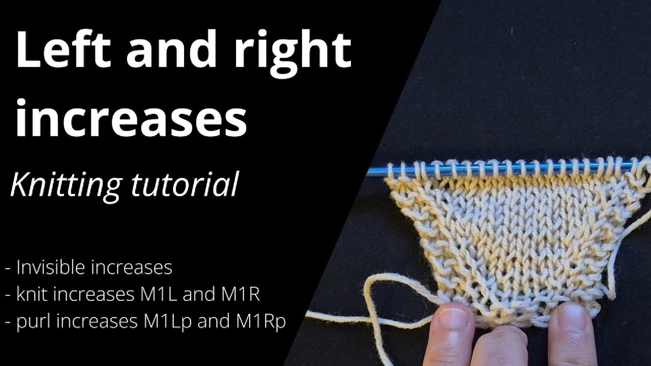 Left and right leaning increases, knit & purl - YouTube
