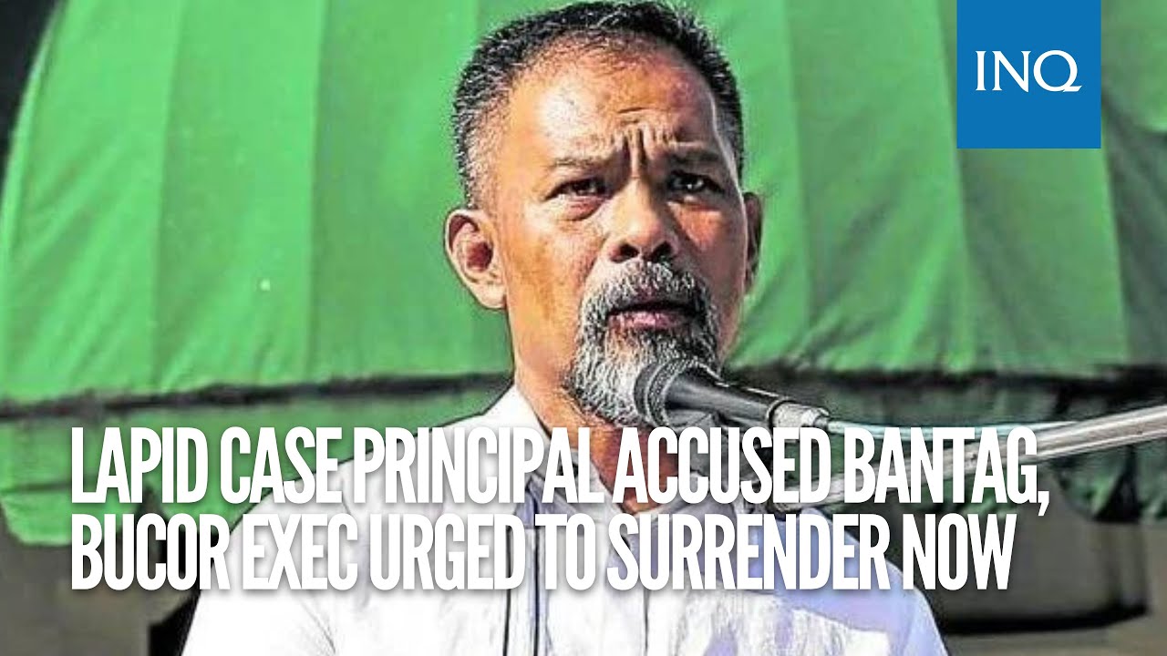 Lapid case principal accused Bantag, BuCor exec urged to surrender now ...