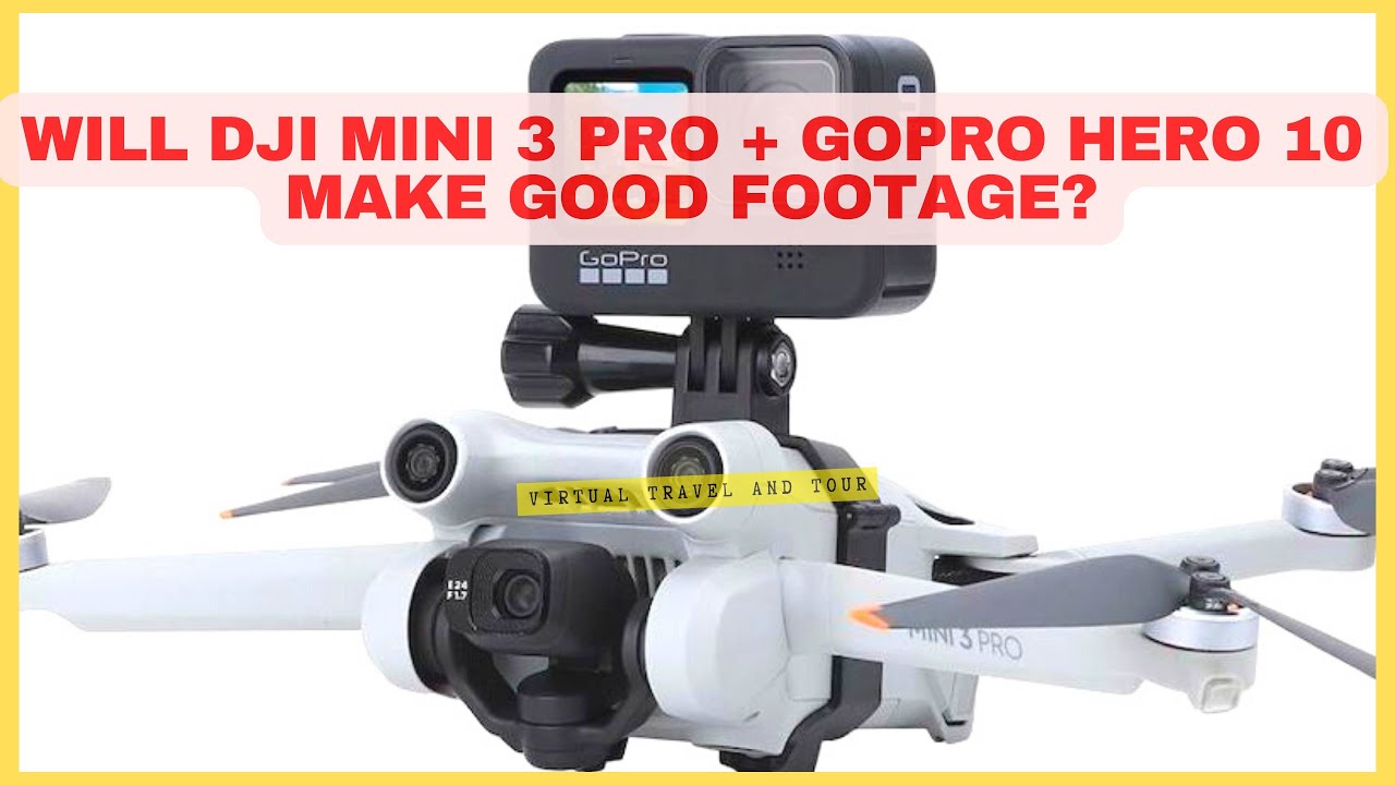 ️Dji Mini 3 pro + GoPro Hero 10 = best 4K footage - YouTube