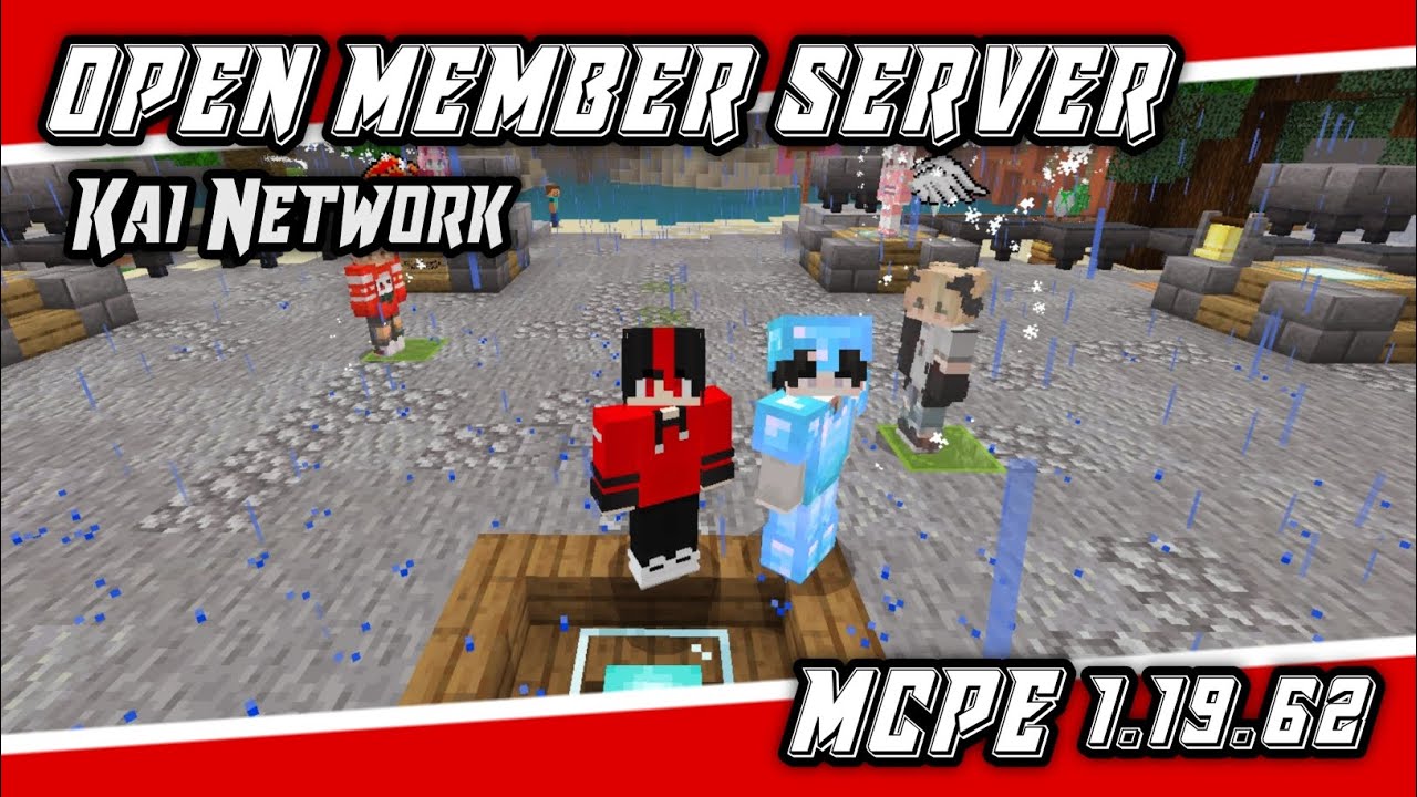 OPEN MEMBER SERVER MCPE 1.19.62 | Kai Network - YouTube