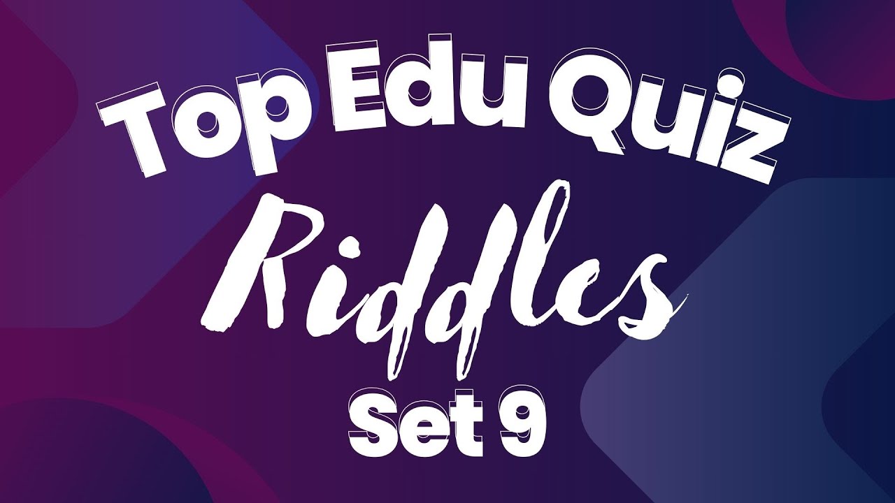 Enjoy another Riddles session Set 9 - YouTube
