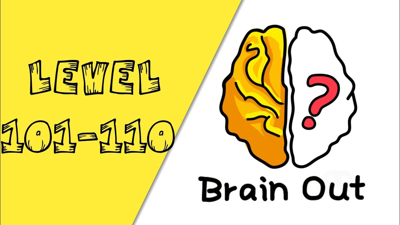 Brain out level 101 to 110 - YouTube