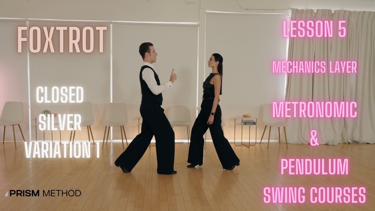 5. Foxtrot Basic Syllabus Closed Silver Variation 1 Metronomic & Pendulum Swing Courses - YouTube