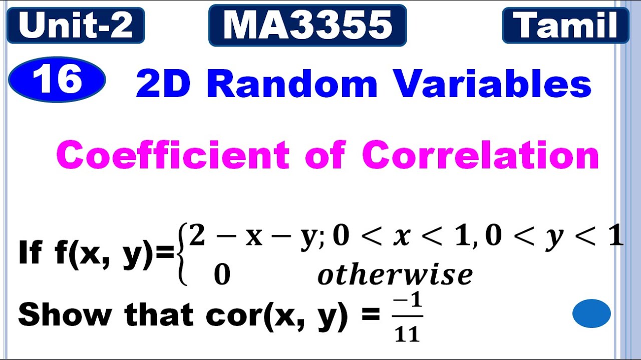 MA3355 | MA3391 | MA3303 | Unit 2 | 2D Random Variables |Coefficient of ...