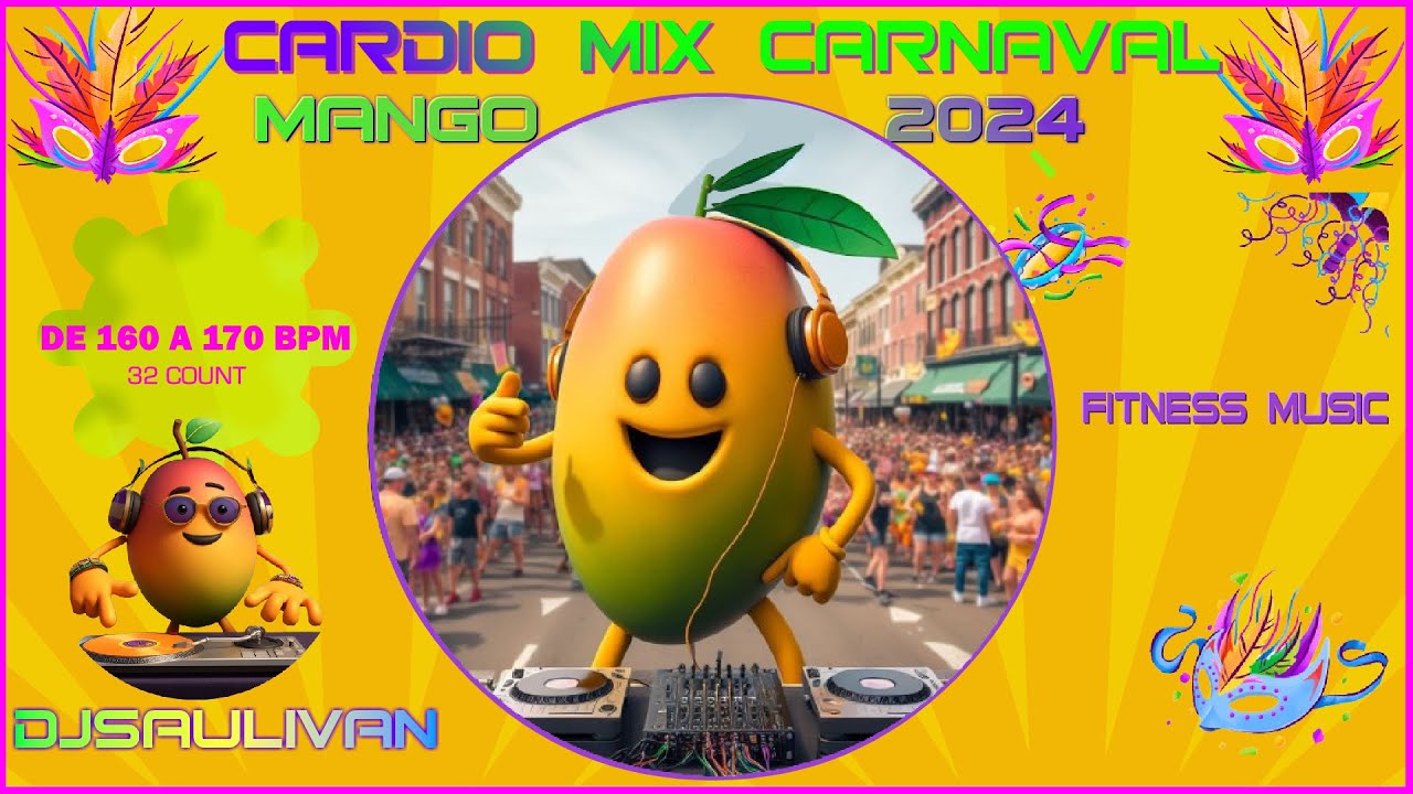 CARNAVAL MIX MANGO 🥭🥳🎉2024 CARDIO DE 160 A 170 BPM DEMO @djsaulivan ...
