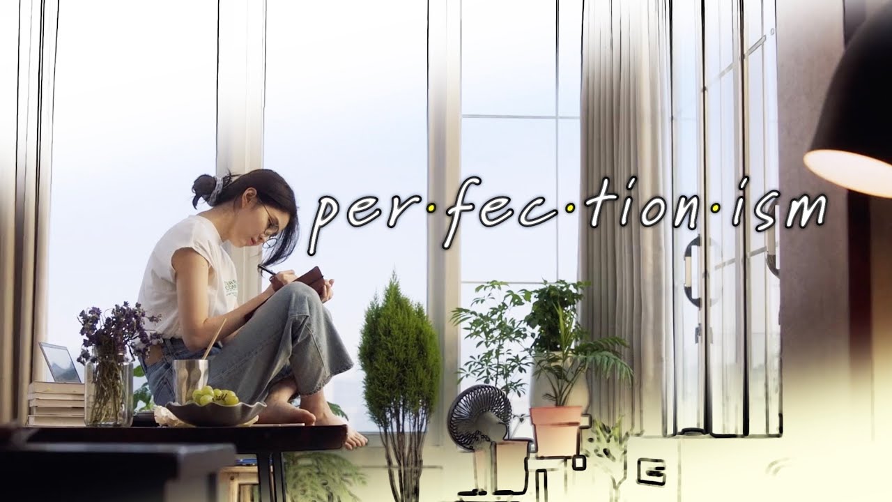 perfectionism is ruining my life, let’s change that. - YouTube