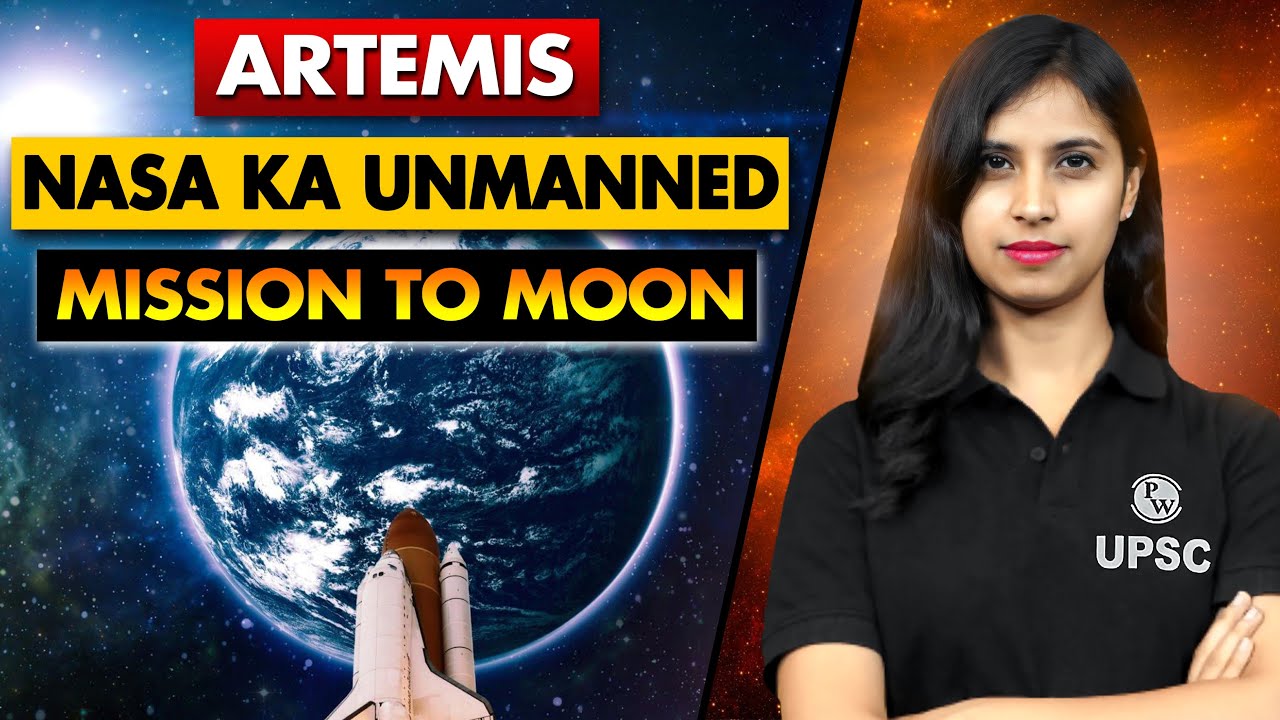 Artemis : NASA ka unmanned mission to Moon | UPSC - YouTube