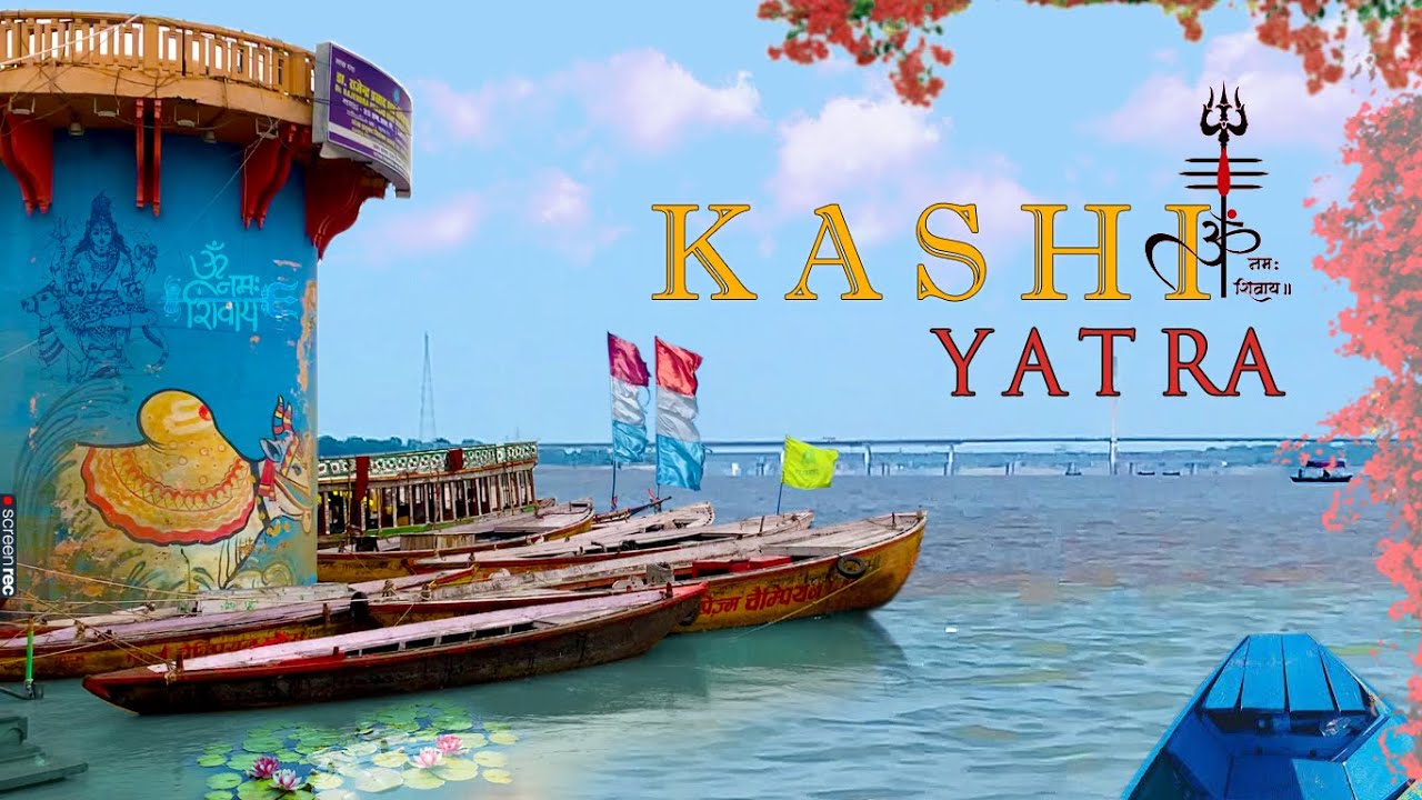 Glimpses of Kashi Yatra || Varanasi || Uttar Pradesh || - YouTube