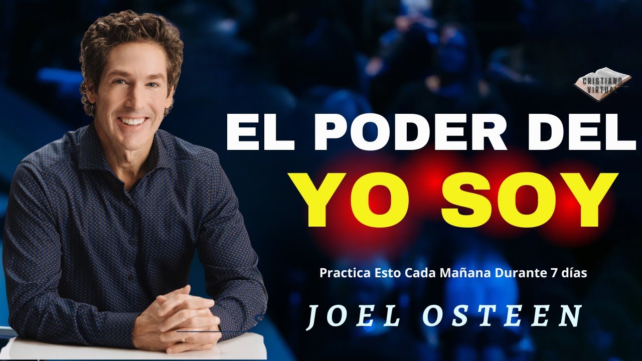 El Poder del YO SOY Joel Osteen #joelosteenespanol #joelosteenenespañol ...
