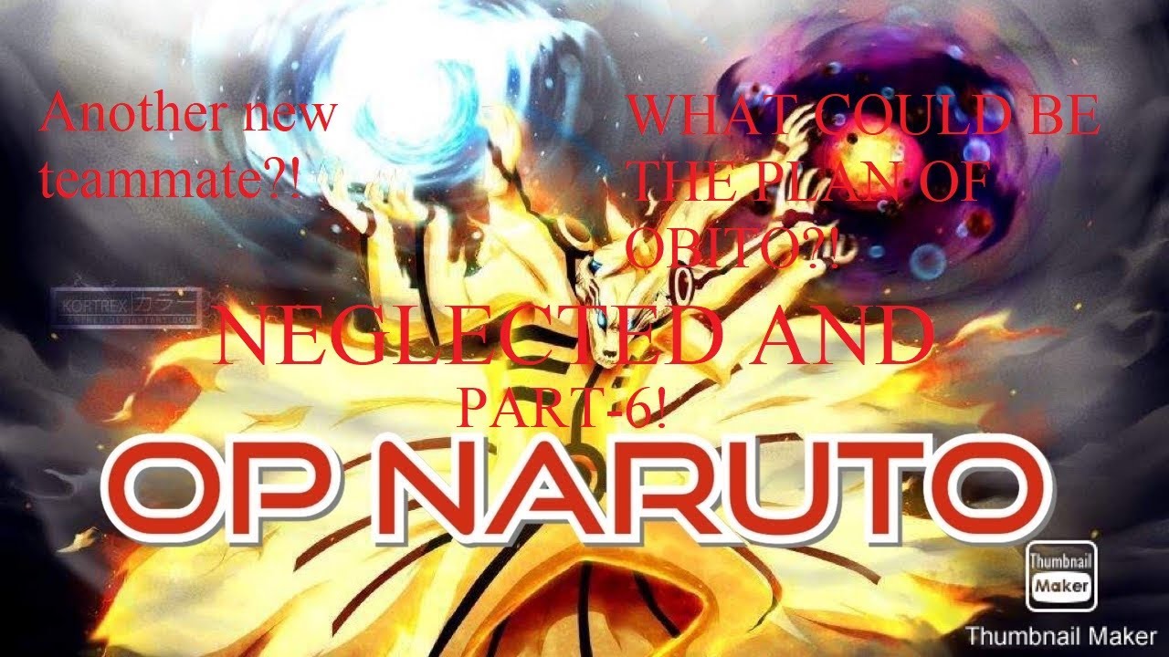 Neglected And op Naruto pt 6! ( another new teammate?!) - YouTube