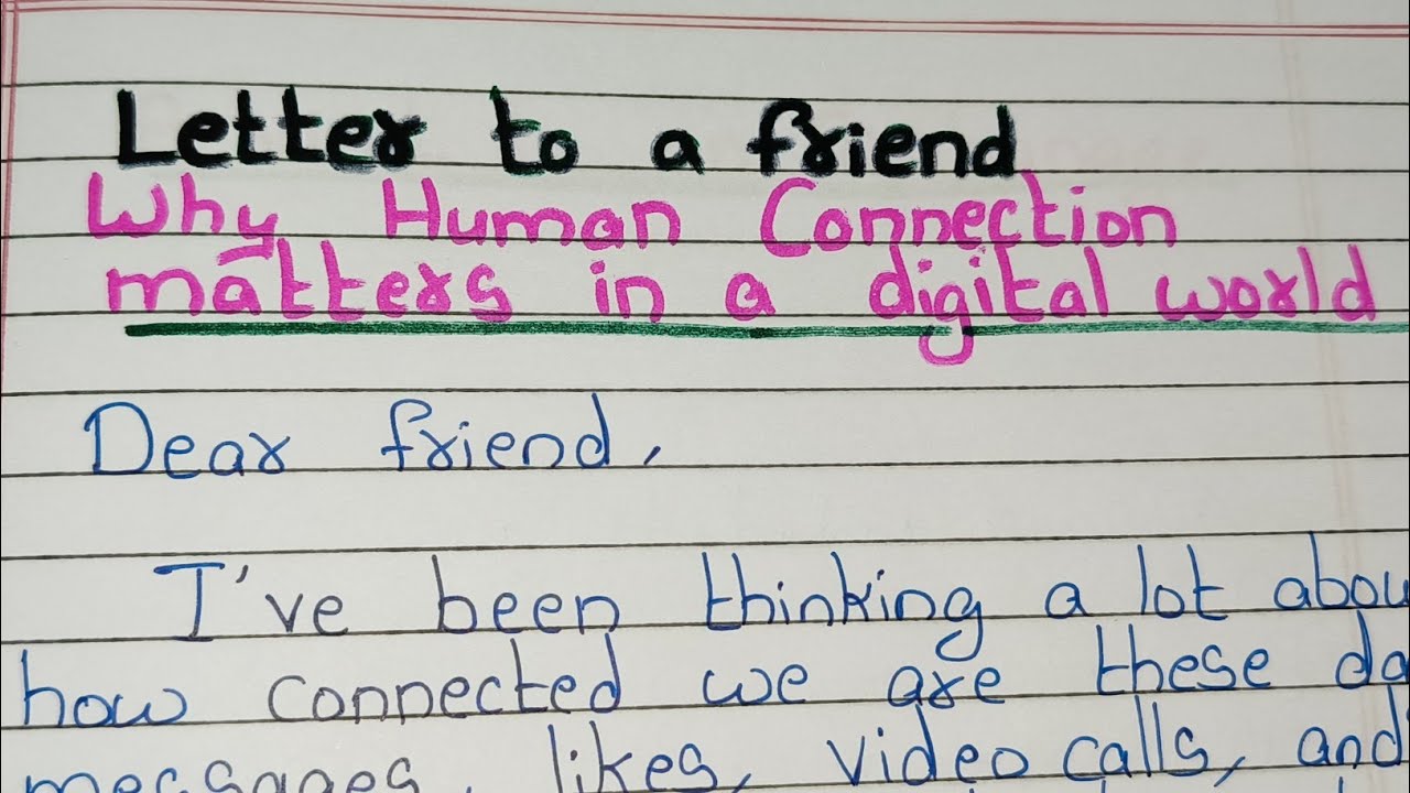 Letter to a friend about Why Human connection Matters in the Digital ...