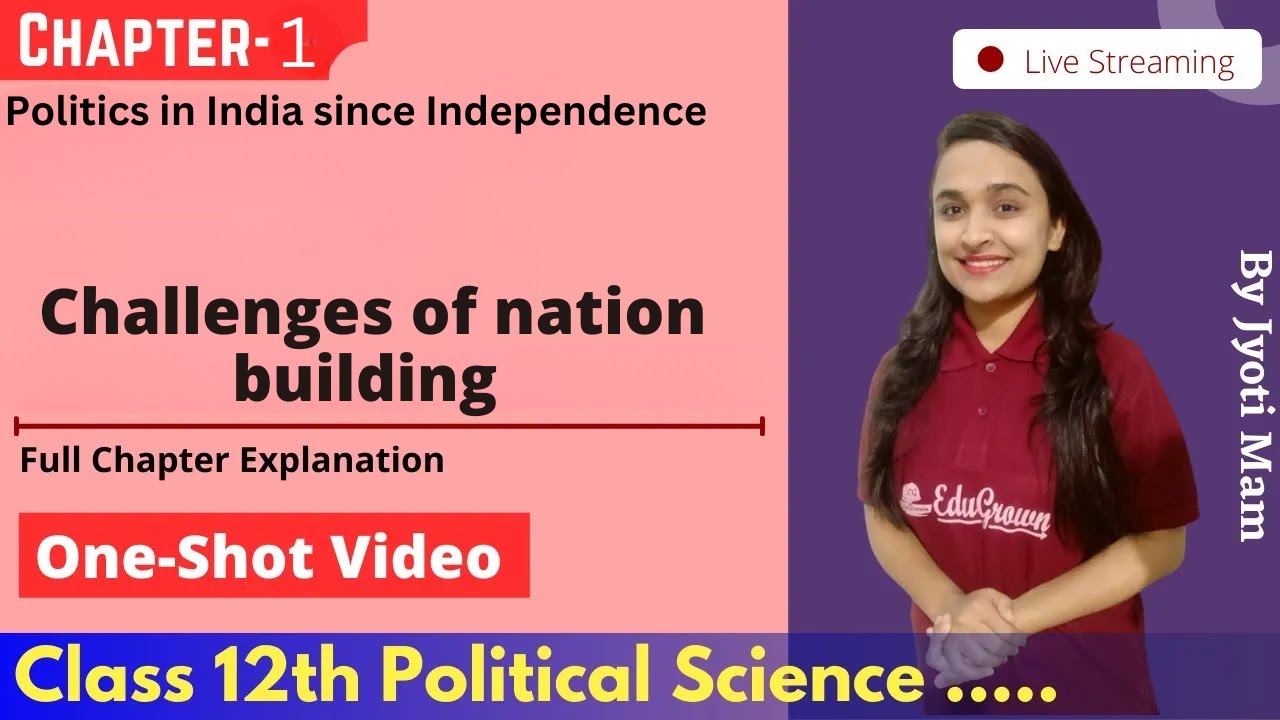 Chp-1 | Challenges of nation building | OneShot Video |Class 12 ...