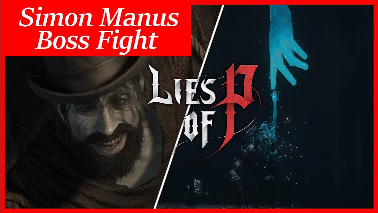 Lies of P - Simon Manus Boss Fight - YouTube