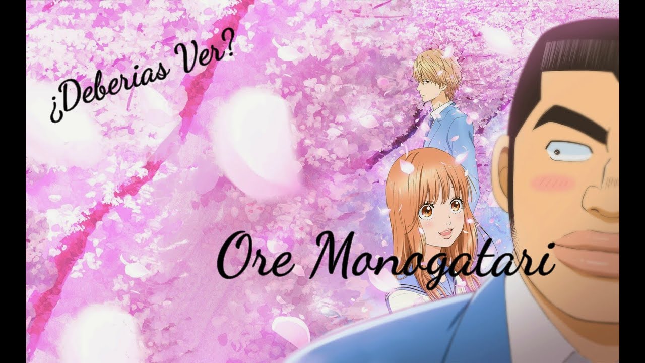 Primeras Impresiones Ore monogatari (Cap1-9) CRITICA Ore-Monogatari ...