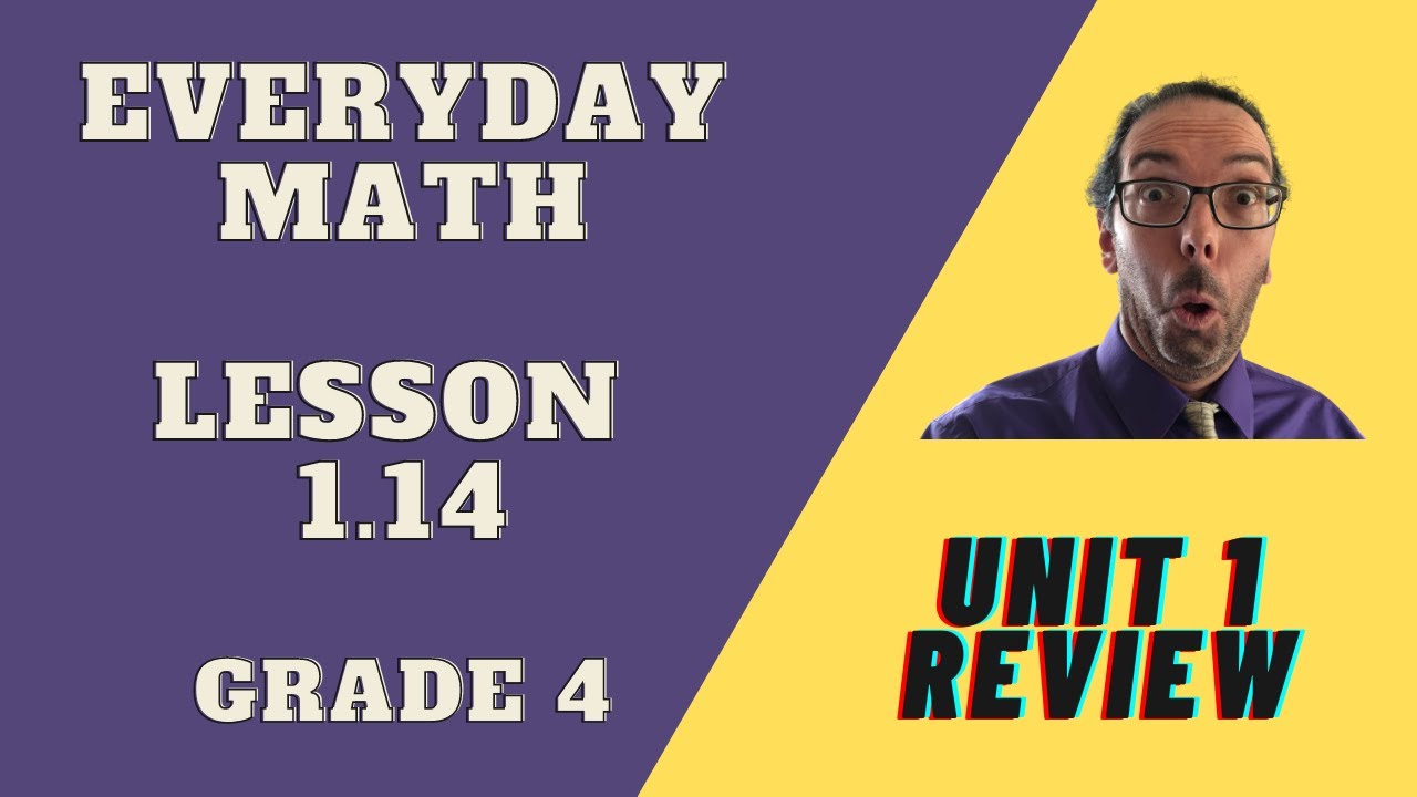 Unit 1 Math Review Part 1 - Everyday Math - Fourth Grade 4 - YouTube