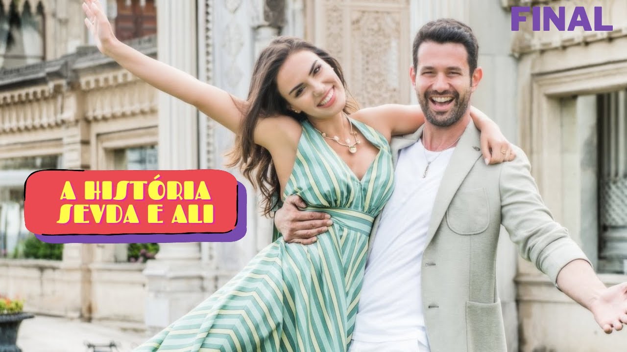 A HISTÓRIA DE SEVDA E ALI [PARTE 8/FINAL] | KIMSE BILMEZ- SOMBRAS DO ...