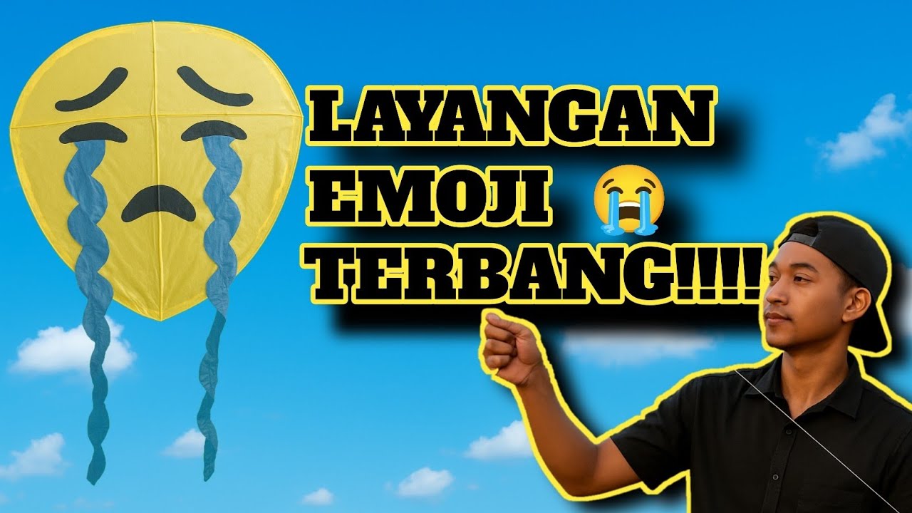 Bikin Layangan Paling Unik: Emoji Nangis 😭 Bisa Terbang Tinggi! - YouTube