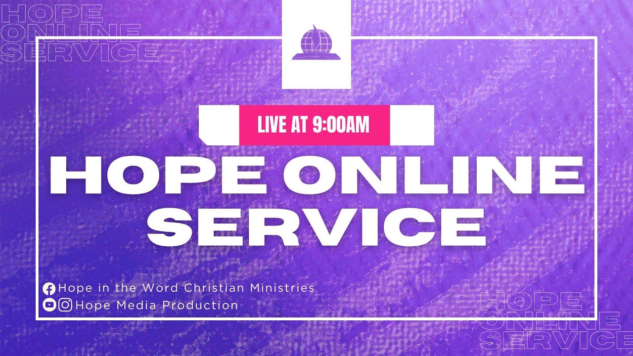 HOPE ONLINE SERVICE | MAY 4, 2025 - YouTube