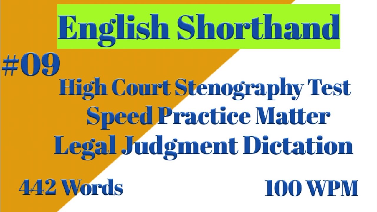 #09| 100 WPM| English Shorthand|Legal Judgment Dictation|High Court ...