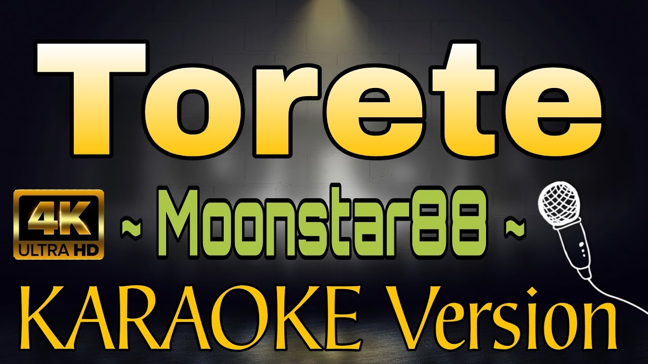 TORETE by Moonstar88 (HD OPM KARAOKE Version) - YouTube
