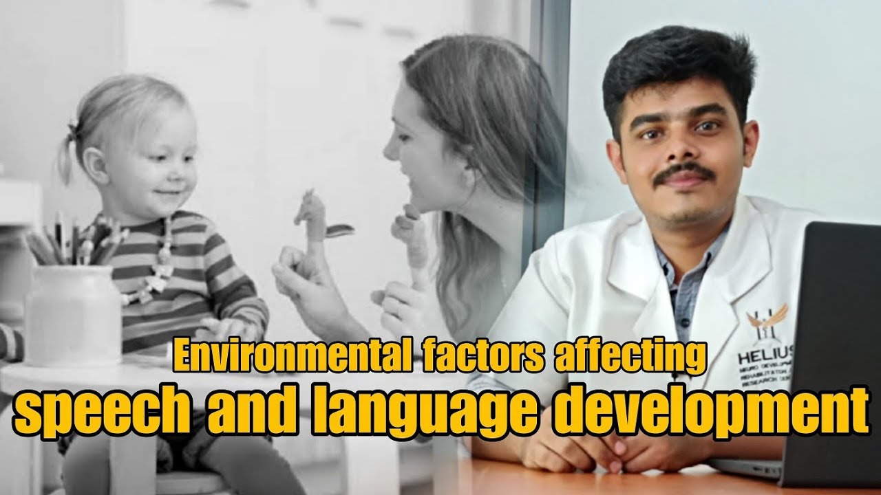 Environmental Factors Affecting Speech And Language Development ...