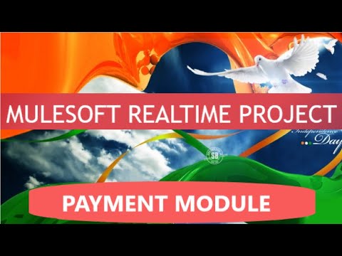 MULESOFT PROJECT SESSION 06 ONLINE PAYMENT MULESOFT REAL TIME PROJECT - YouTube