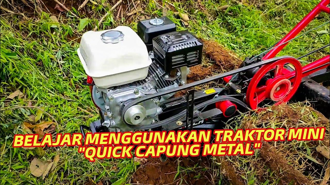 Belajar Menggunakan TRAKTOR MINI QUICK CAPUNG METAL di Tanah Kering ...