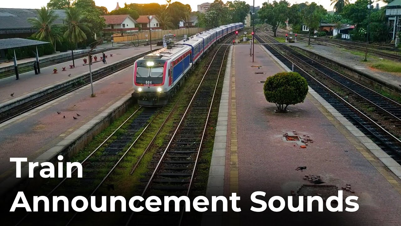 Train Announcement Sounds in Sri Lanka Railways - YouTube